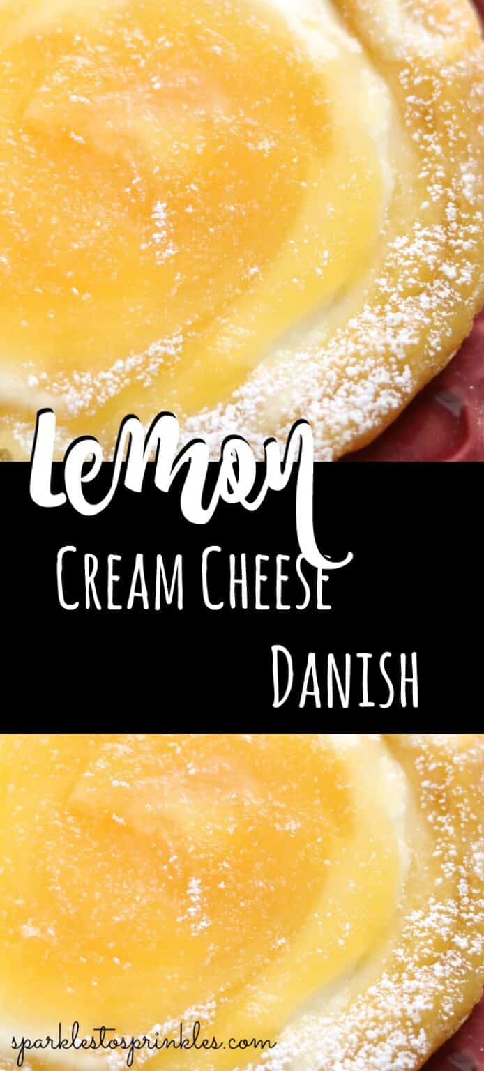 Lemon Cream Cheese Danish - Sparkles to Sprinkles