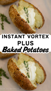 Instant Vortex Plus Air Fryer Baked Potatoes - Sparkles to Sprinkles