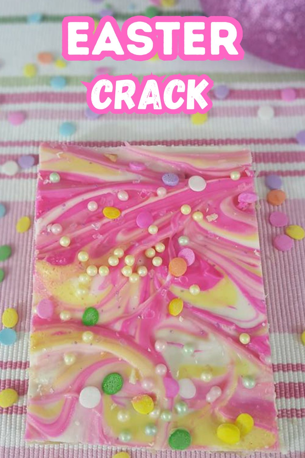 Easter Crack - Sparkles to Sprinkles