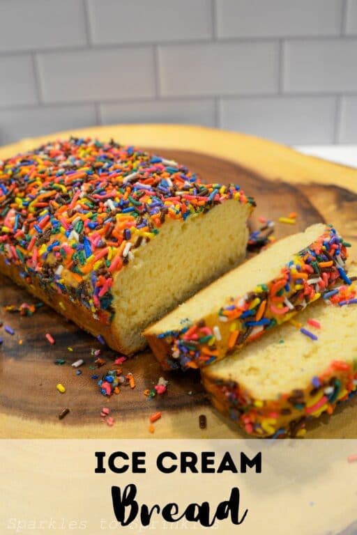 Ice Cream Bread - Sparkles to Sprinkles