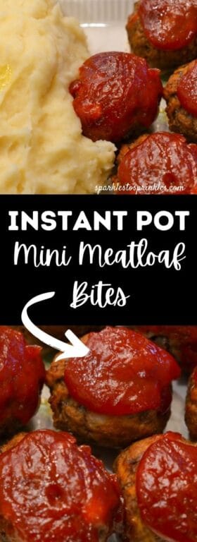 Instant Pot Mini Meatloaf Bites and Mashed Potatoes - Sparkles to Sprinkles