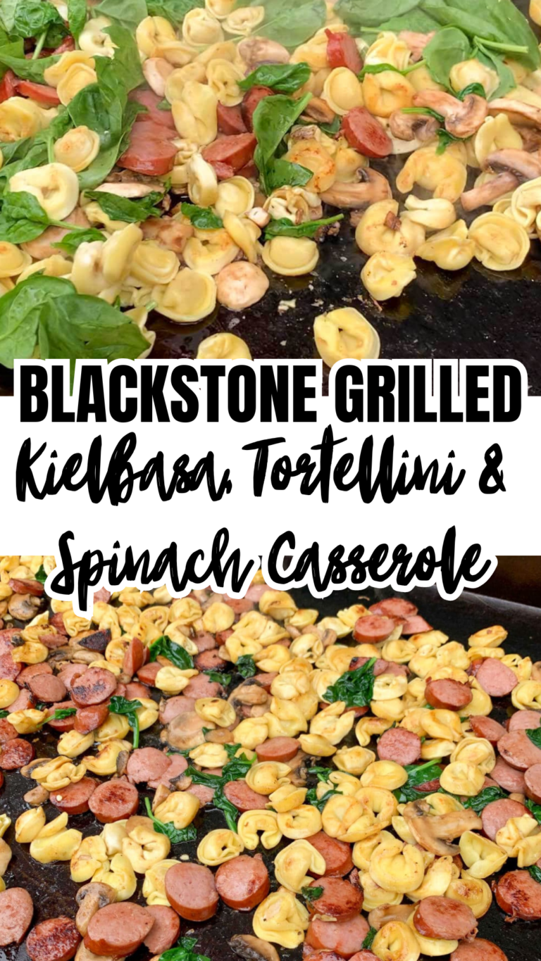 Blackstone Grilled Kielbasa, Tortellini, & Spinach Casserole - Sparkles to Sprinkles