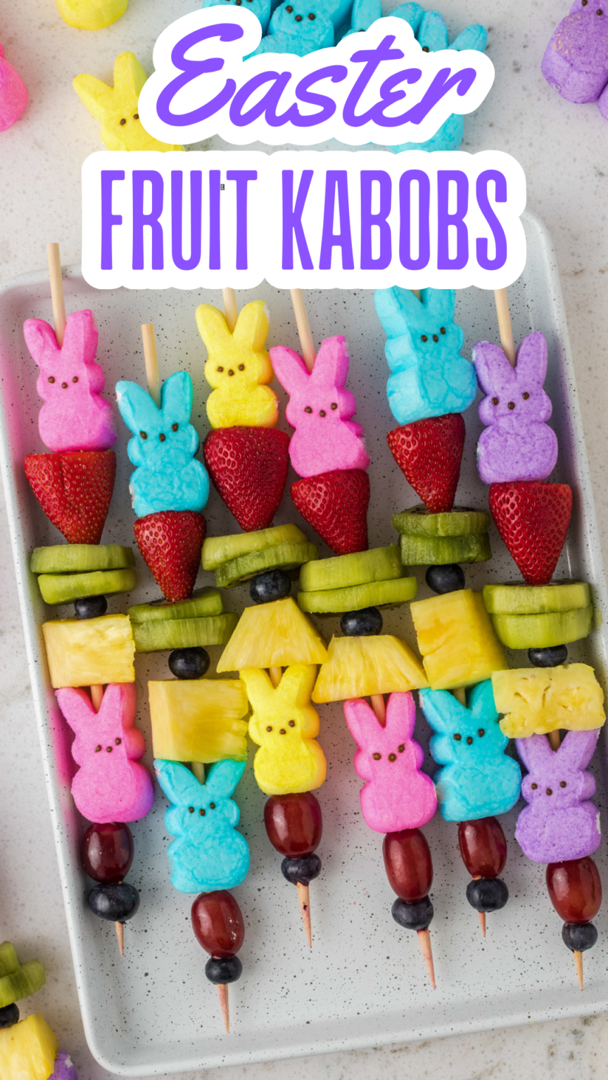 Easter Fruit Kabobs - Sparkles to Sprinkles