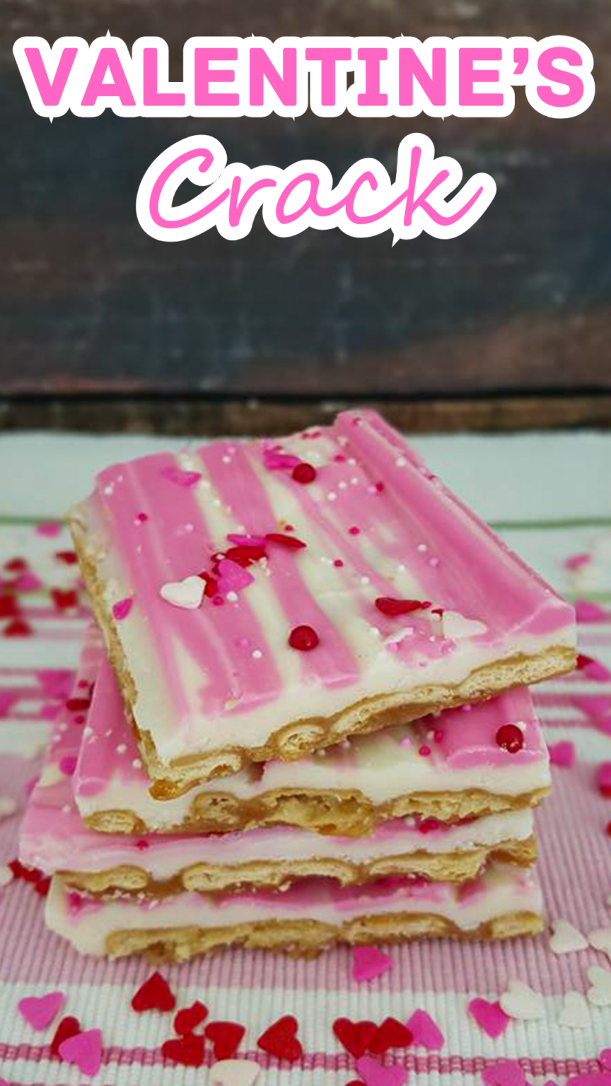Valentine’s Crack Candy – A Sweet & Addictive Treat Made with Love ...