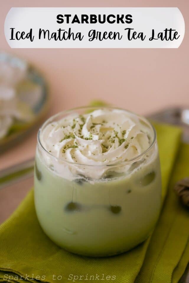 Starbucks Iced Matcha Green Tea Latte - Sparkles to Sprinkles