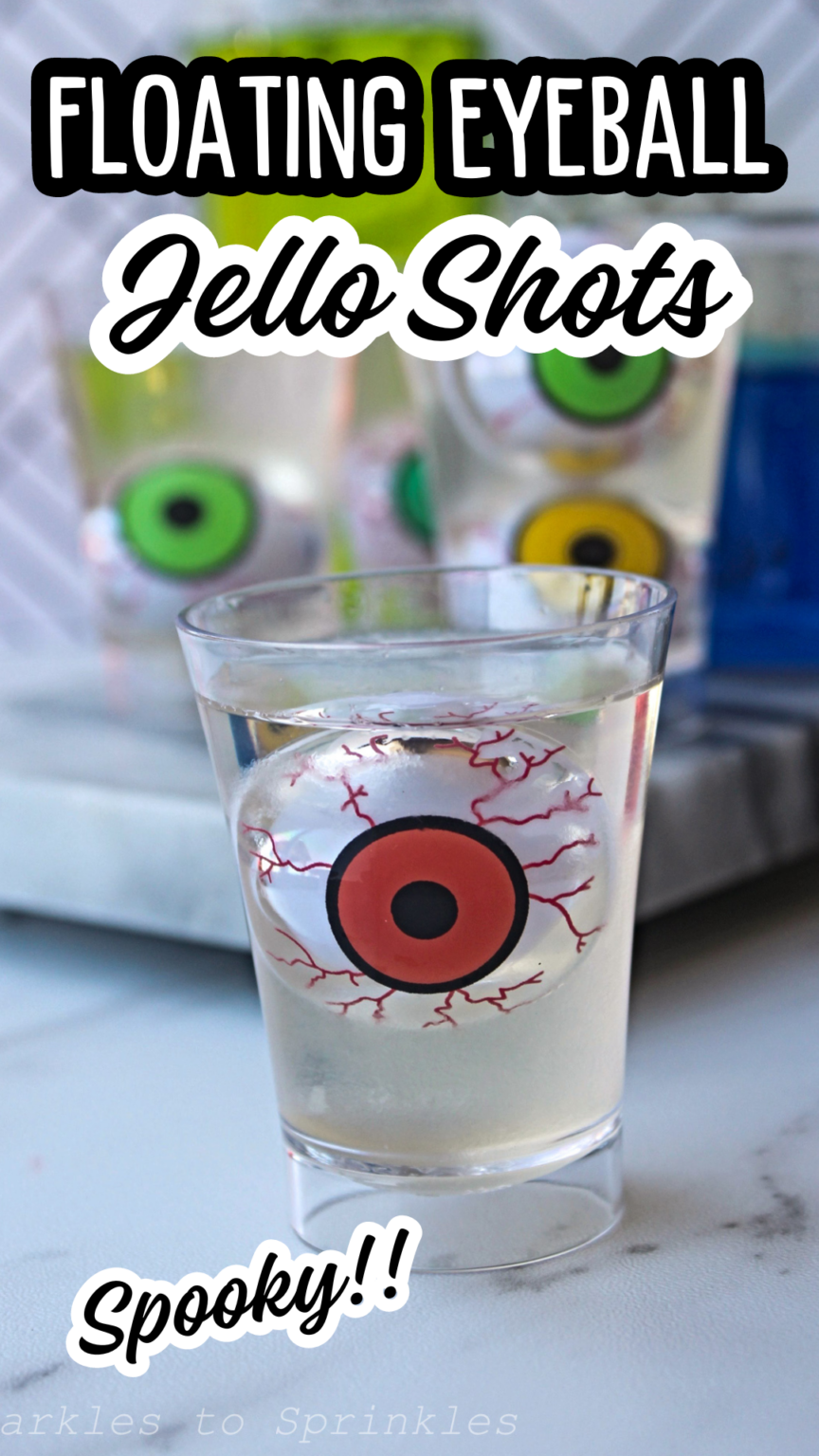 Ghoulish Goodness: Easy Floating Eyeball Jello Shots Recipe - Sparkles ...