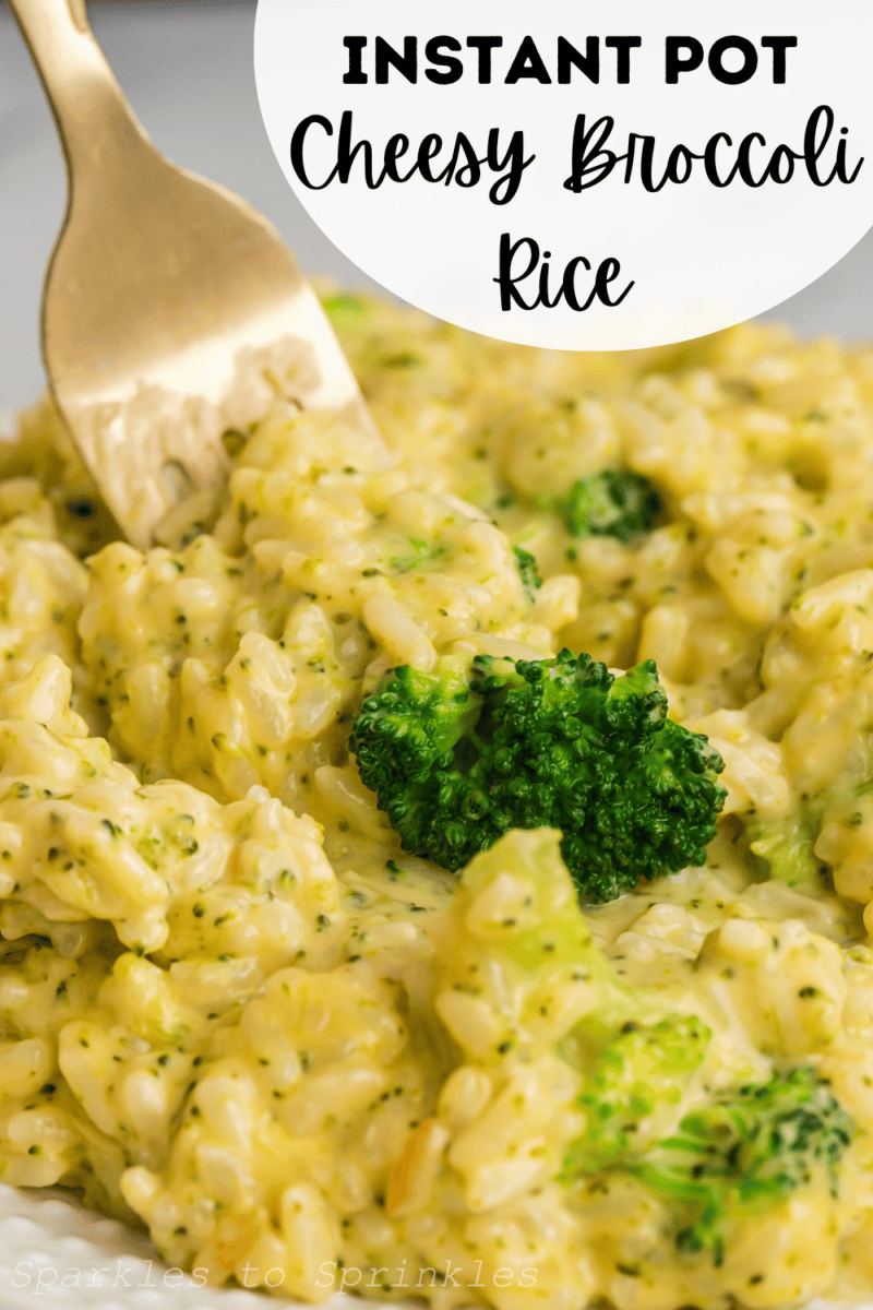 Instant Pot Cheesy Broccoli Rice - Sparkles to Sprinkles